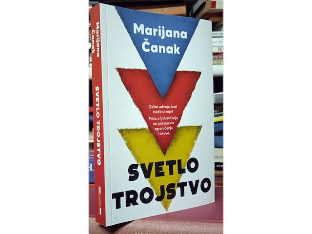 SVETLO TROJSTVO - Marijana Čanak