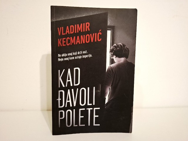 Kad đavoli polete - Vladimir Kecmanović