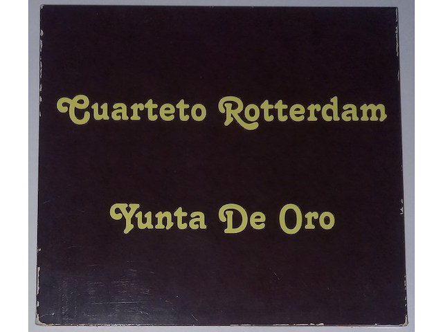 Cuarteto Rotterdam – Yunta De Oro
