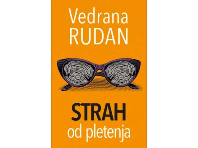 Strah od pletenja - Vedrana Rudan