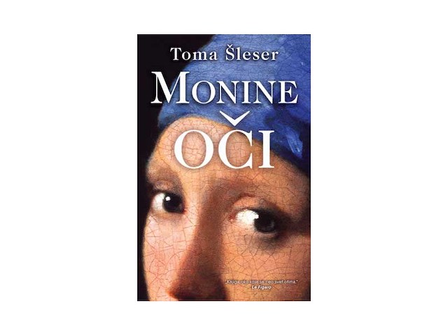 Monine oči, Toma Šleser
