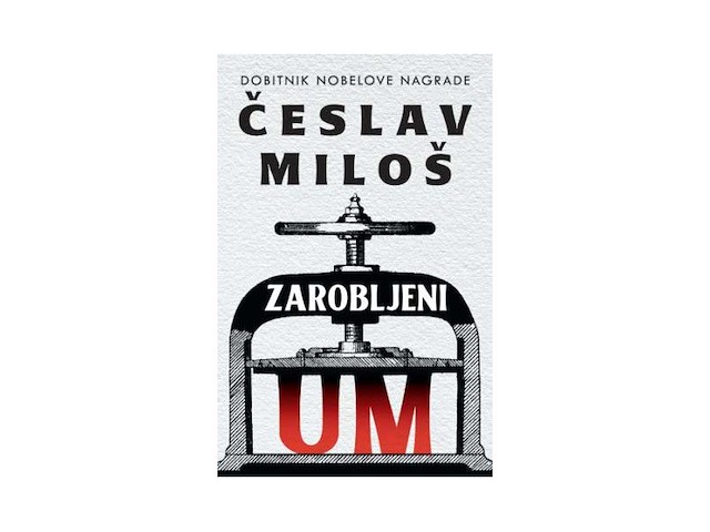 Zarobljeni um, Česlav Miloš