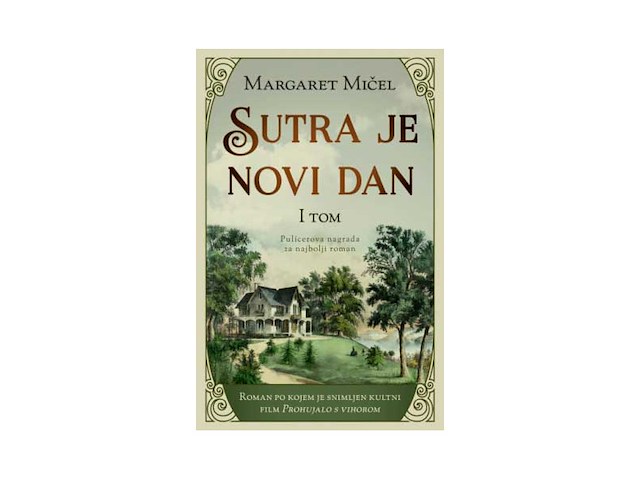 Sutra je novi dan – I tom, Margaret Mičel