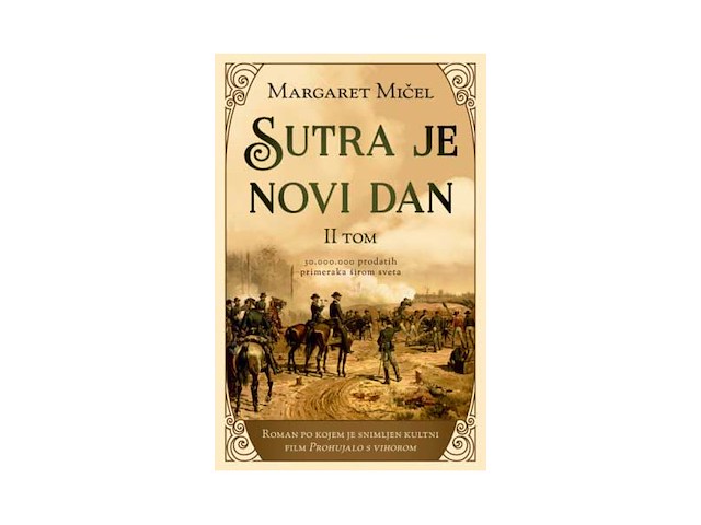 Sutra je novi dan – II tom, Margaret Mičel