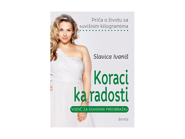 Koraci ka radosti - Slavica Ivaniš