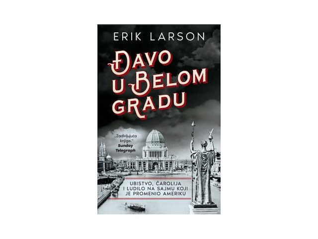 Đavo u Belom gradu, Erik Larson