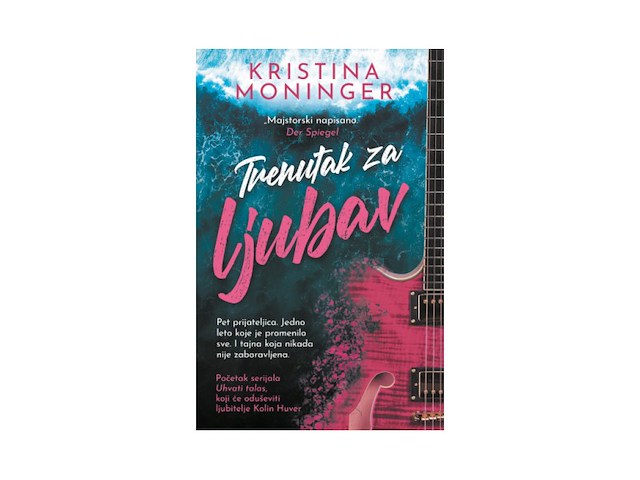 Trenutak za ljubav, Kristina Moninger