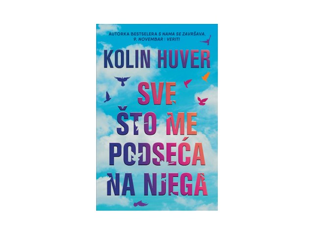 Sve što me podseća na njega, Kolin Huver