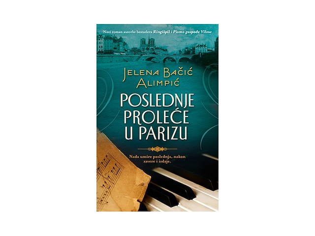 Poslednje proleće u Parizu, Jelena Bačić Alimpić