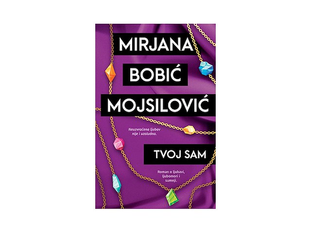 Tvoj sam - Mirjana Bobić Mojsilović