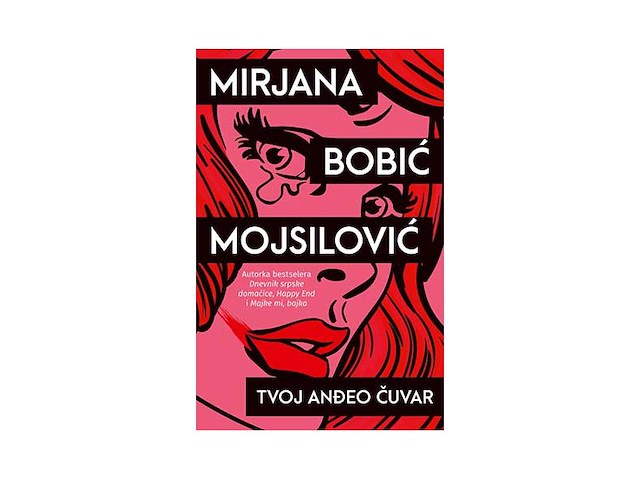 Tvoj anđeo čuvar - Mirjana Bobić Mojsilović