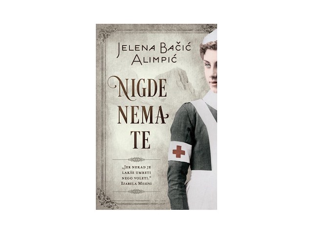 Nigde nema te - Jelena Bačić Alimpić