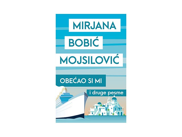 Obećao si mi - Mirjana Bobić Mojsilović