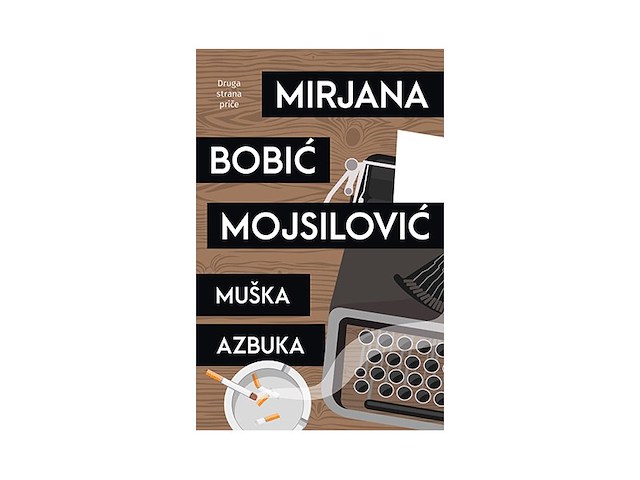 Muška azbuka - Mirjana Bobić Mojsilović