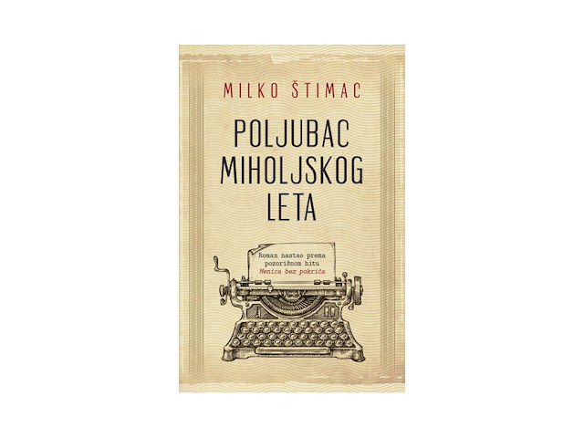 Poljubac miholjskog leta, Milko Štimac