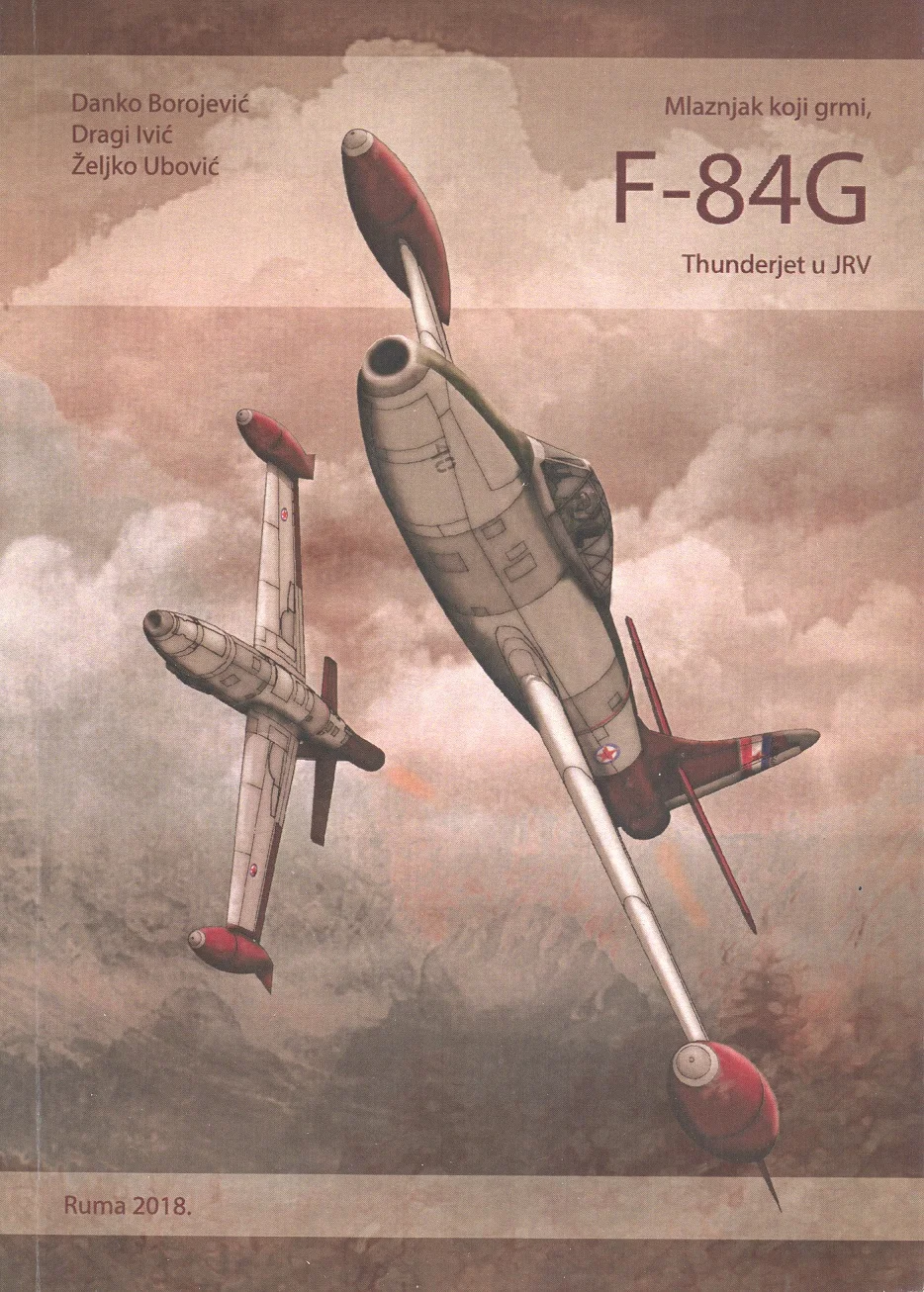 Knjiga: Mlaznjak koji grmi – F-84G Thunderjet u JRV
