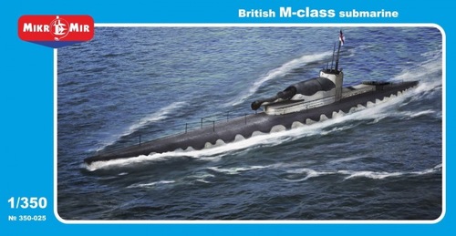 Mikromir 350-025 British M-Class submarine