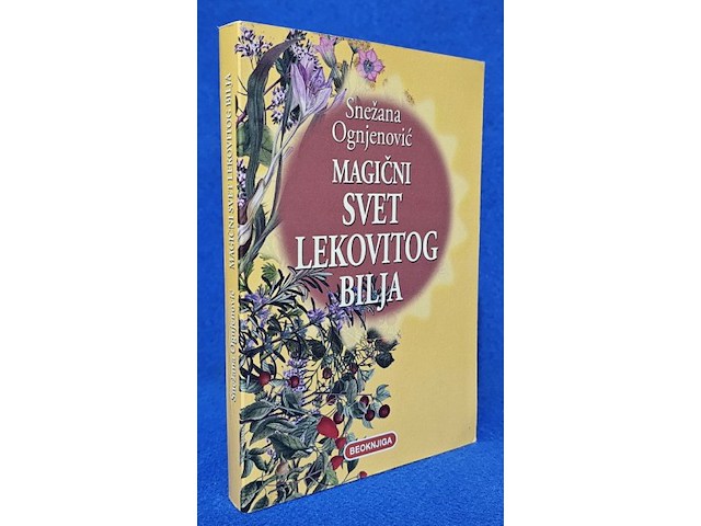 Magični svet lekovitog bilja - Snežana Ognjenović