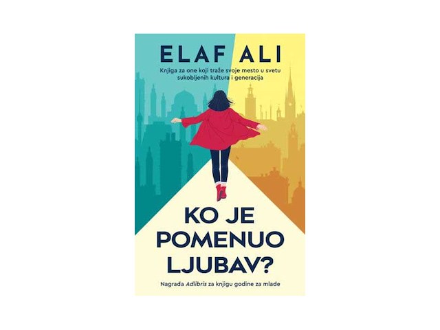 Ko je pomenuo ljubav? Elaf Ali