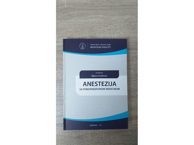Anestezija sa perioperativnom medicinom - B. Drašković