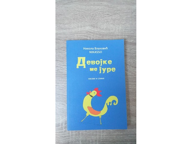 Devojke me jure - Nikola VLahović Nikasso