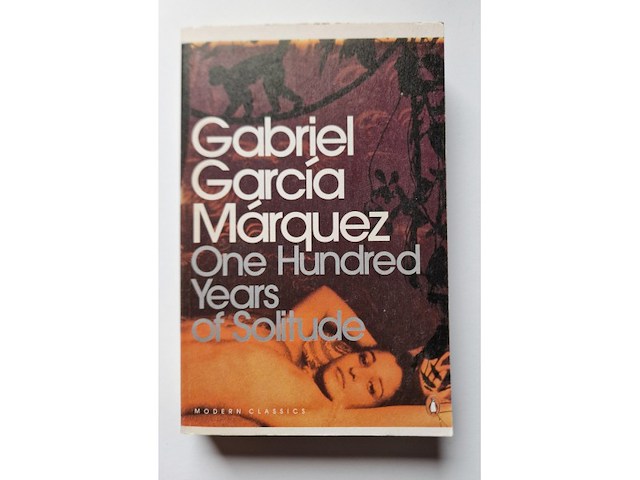 Gabriel García Márquez - One Hundred Years of Solitude