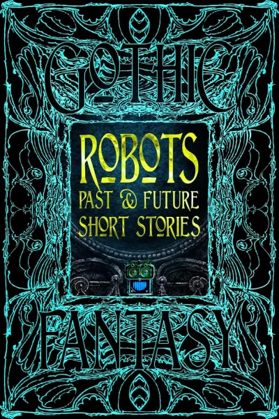 Robots Past & Future Short Stories