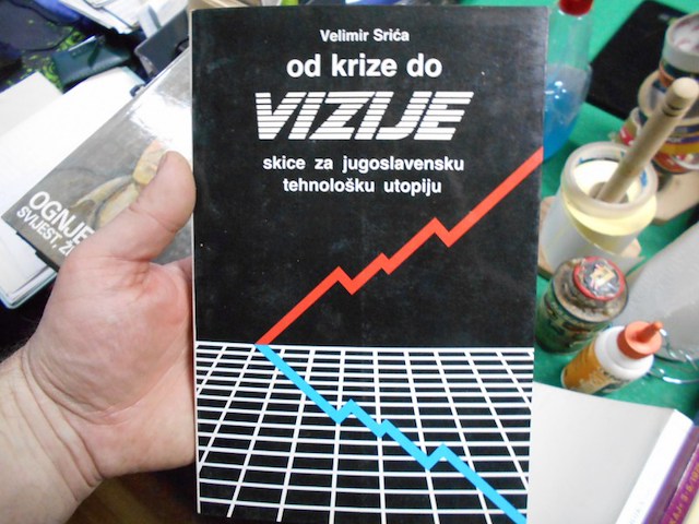 Velimir Srića-Od krize do vizije