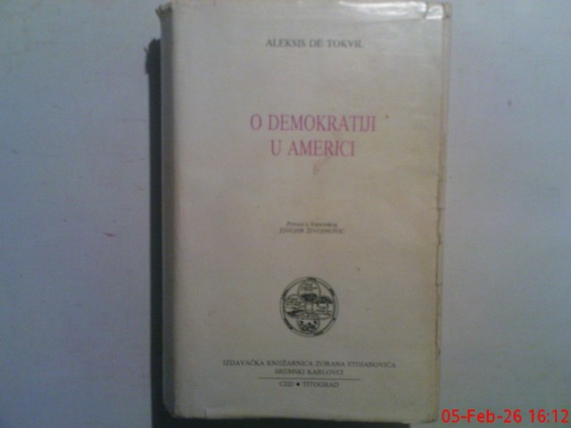 ALEKSIS DE TOKVIL - O DEMOKRATIJI U AMERICI - RETKO