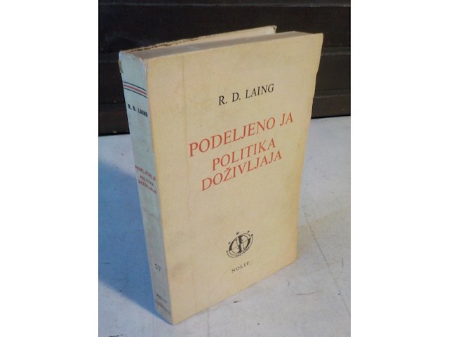 Laing - Podeljeno ja, Politika dozivljaja