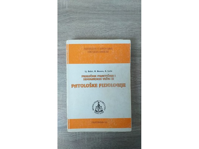 Priručnik vežbi iz patološke fiziologije - Babić i dr