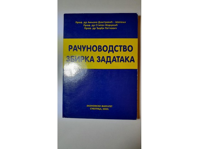Računovodstvo – zbirka zadataka – Ljiljana Dmitrović