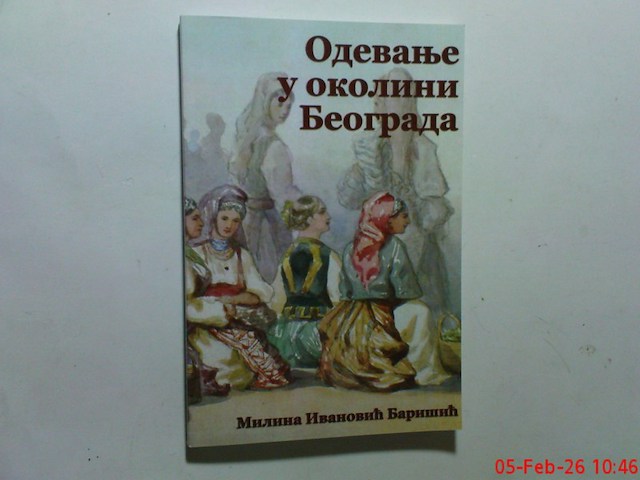 MILINA IVANOVIC BARISIC - ODEVANJE U OKOLINI BEOGRADA