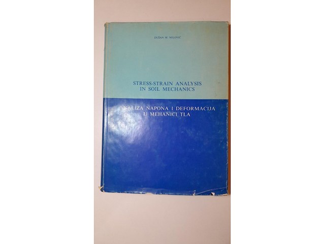 Analiza napona i deformacija u mehanici tla - D.Milović