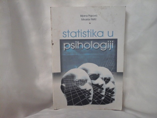 Statistika u psihologiji Biljana Popovi Miroslav Ristić