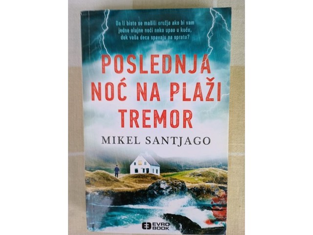 Poslednja noć na plaži Tremor. Mikel Santjago