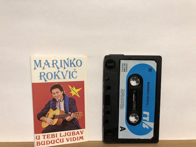 Marinko Rokvić – U Tebi Ljubav Buduću Vidim