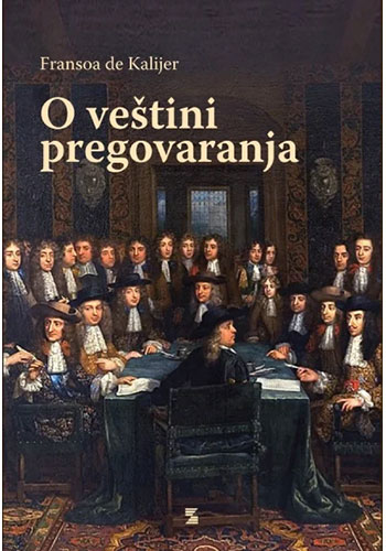 O veštini pregovaranja – Fransoa de Kalijer