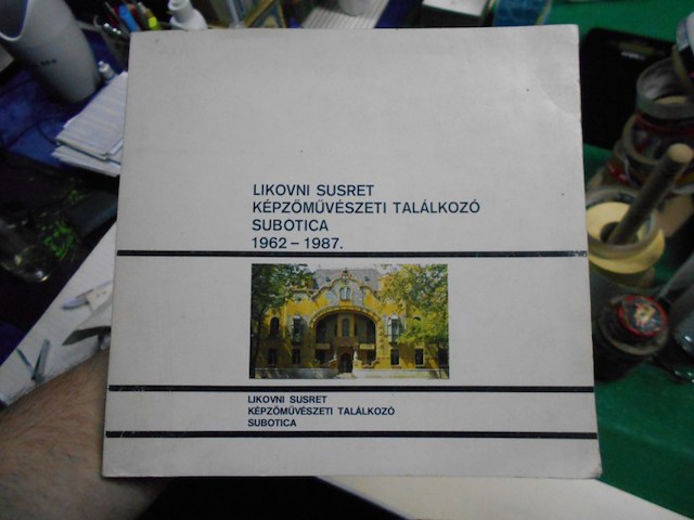 Likovni susret Subotica 1962-1987