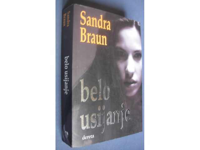 BELO USIJANJE - Sandra Braun