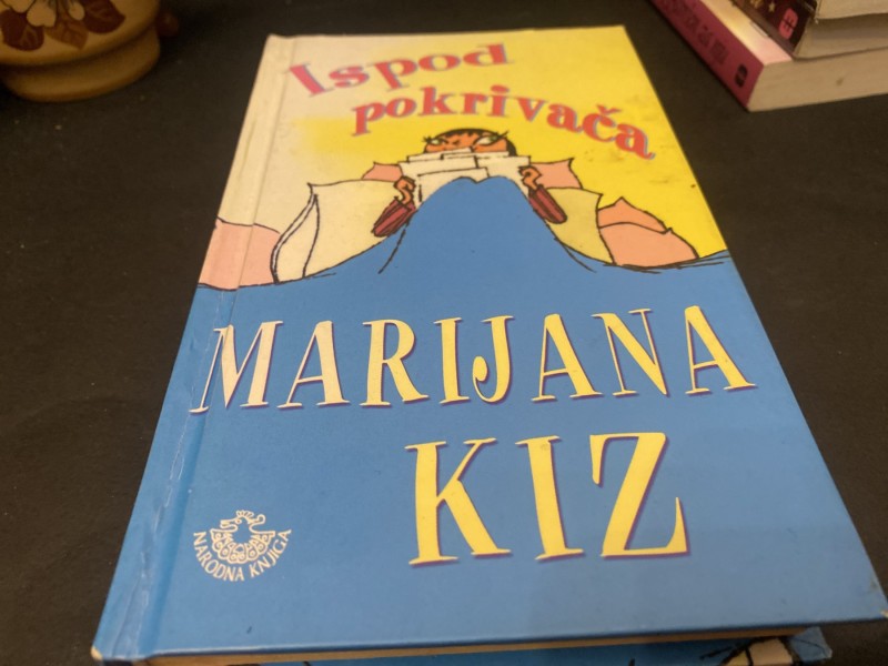 Ispod Pokrivača Marijana Kiz