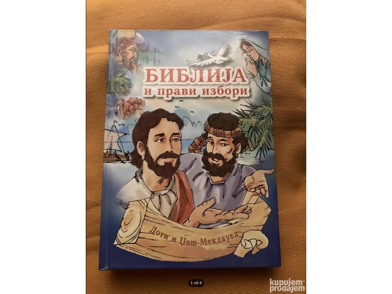 Biblija i pravi izbori - Doti i Džoš Mekdauel