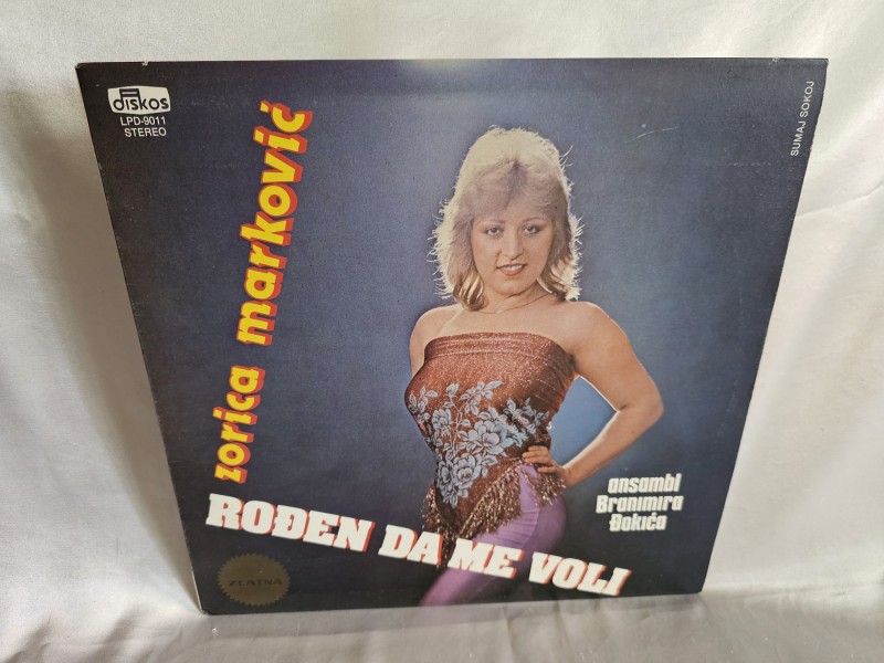Zorica Marković - Rođen da me voli