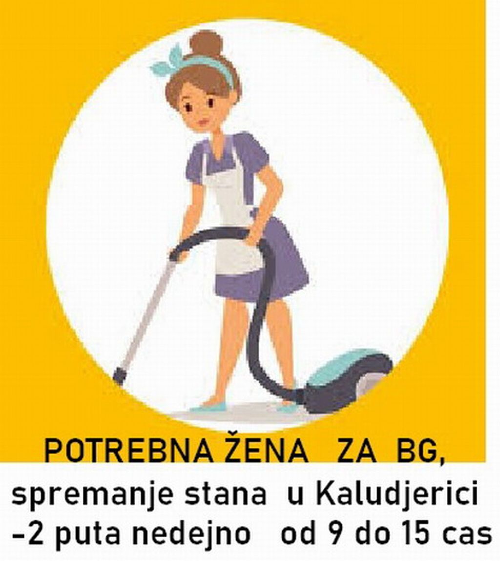 Potrebna zena za spremanje stana u Kaludjericikod bdaništa 2