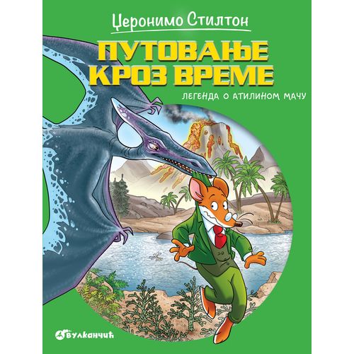 Džeronimo Stilton – Putovanje kroz vreme 6: Legenda o Atilinom maču