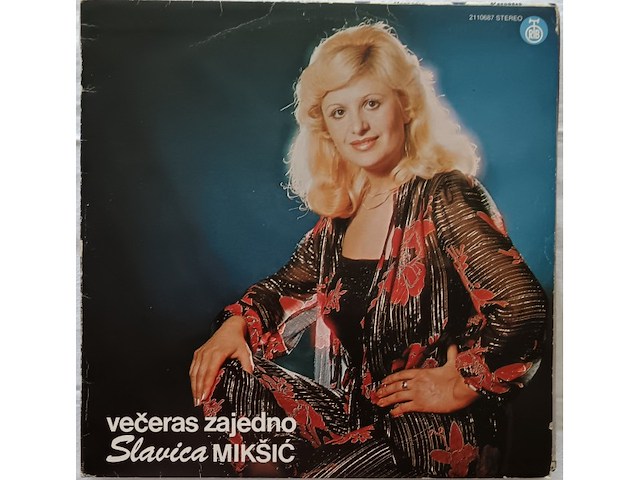 SLAVICA  MIKSIC  -  VECERAS  ZAJEDNO