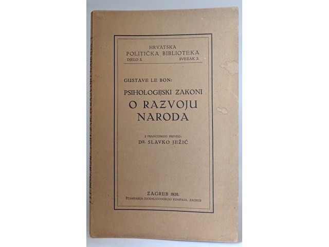 PSIHOLOGIJSKI ZAKONI O RAZVOJU NARODA: Gustave le Bon