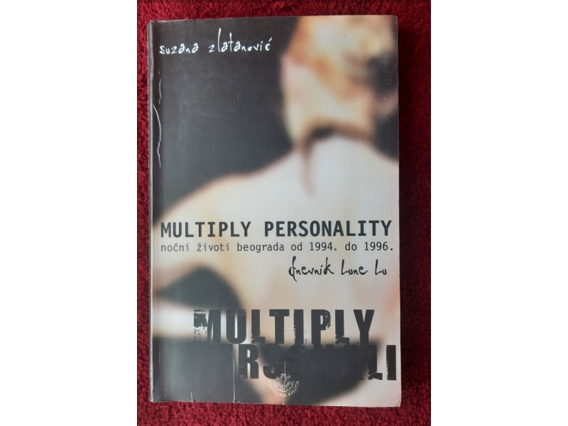 MULTIPLY PERSONALITY, Suzana Zlatanović- (LUNA LU)