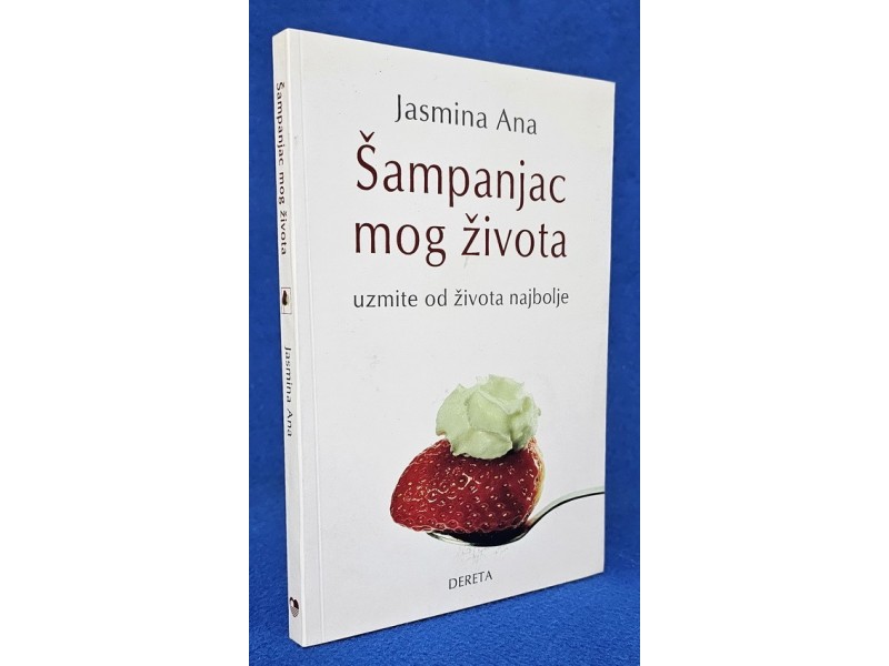 Šampanjac mog života - Jasmina Ana