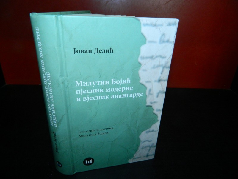 Milutin Bojić - pjesnik moderne i vjesnik avangarde